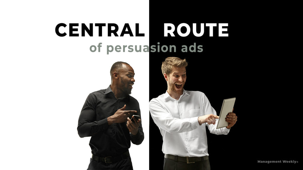 Central Route of Persuasion Ads and Commercials - Management Weekly